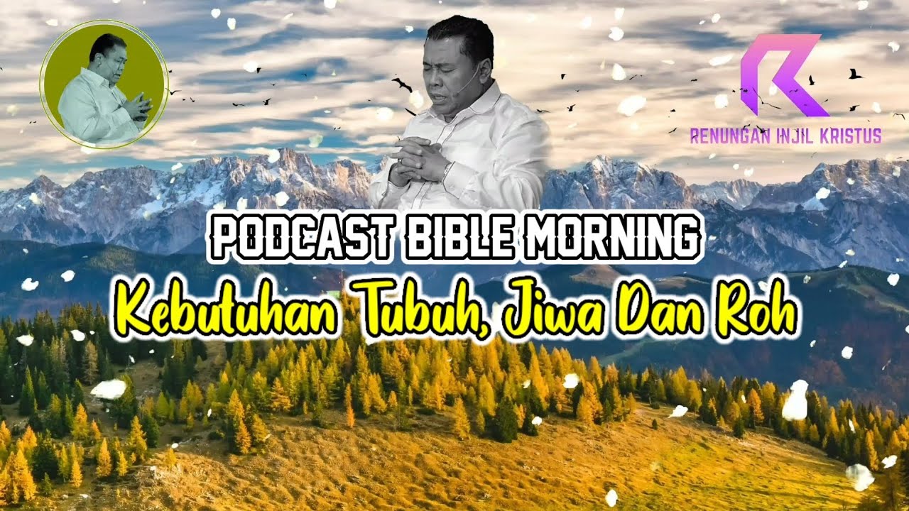 Pdt. Dr. Erastus Sabdono | Bible Morning | Kebutuhan Tubuh, Jiwa dan ...