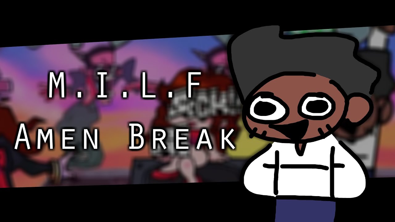 FNF BAnims remixes (gameplay) - M.I.L.F. Amen Break - YouTube