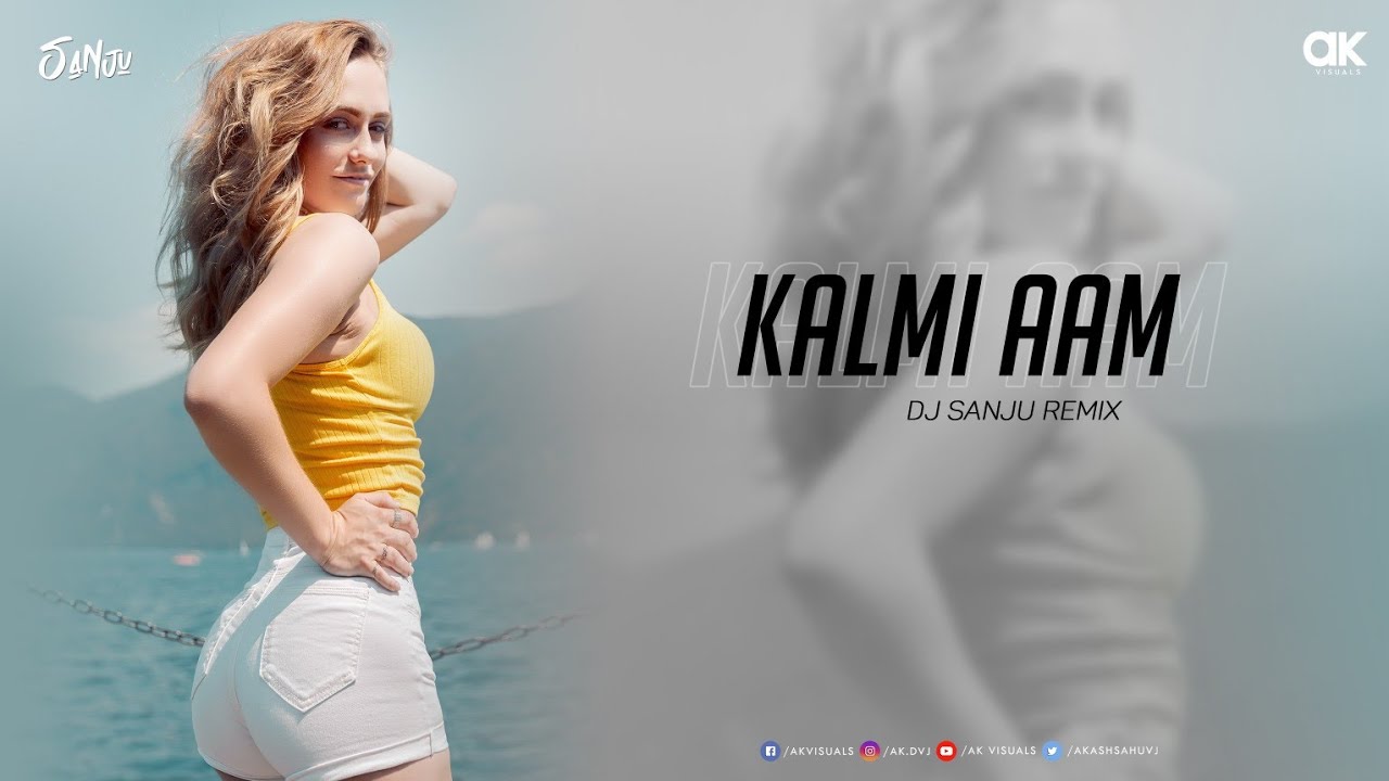 Kalmi Aam ( Underground ) - DJ Sanju Remix - YouTube
