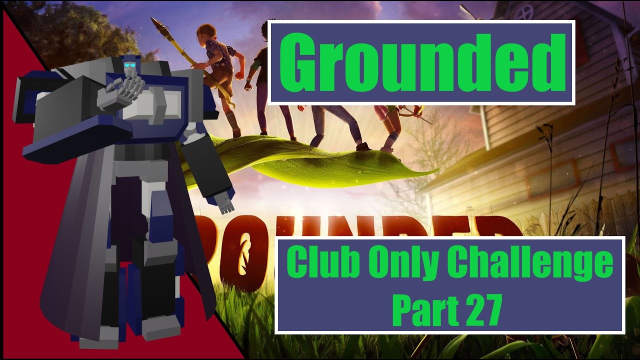 We Managed to Defeat the Manager: Grounded Club Only Part 27 - YouTube