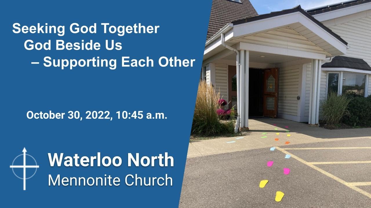 October 30, 2022 - Seeking God Together. God Beside us - Supporting ...
