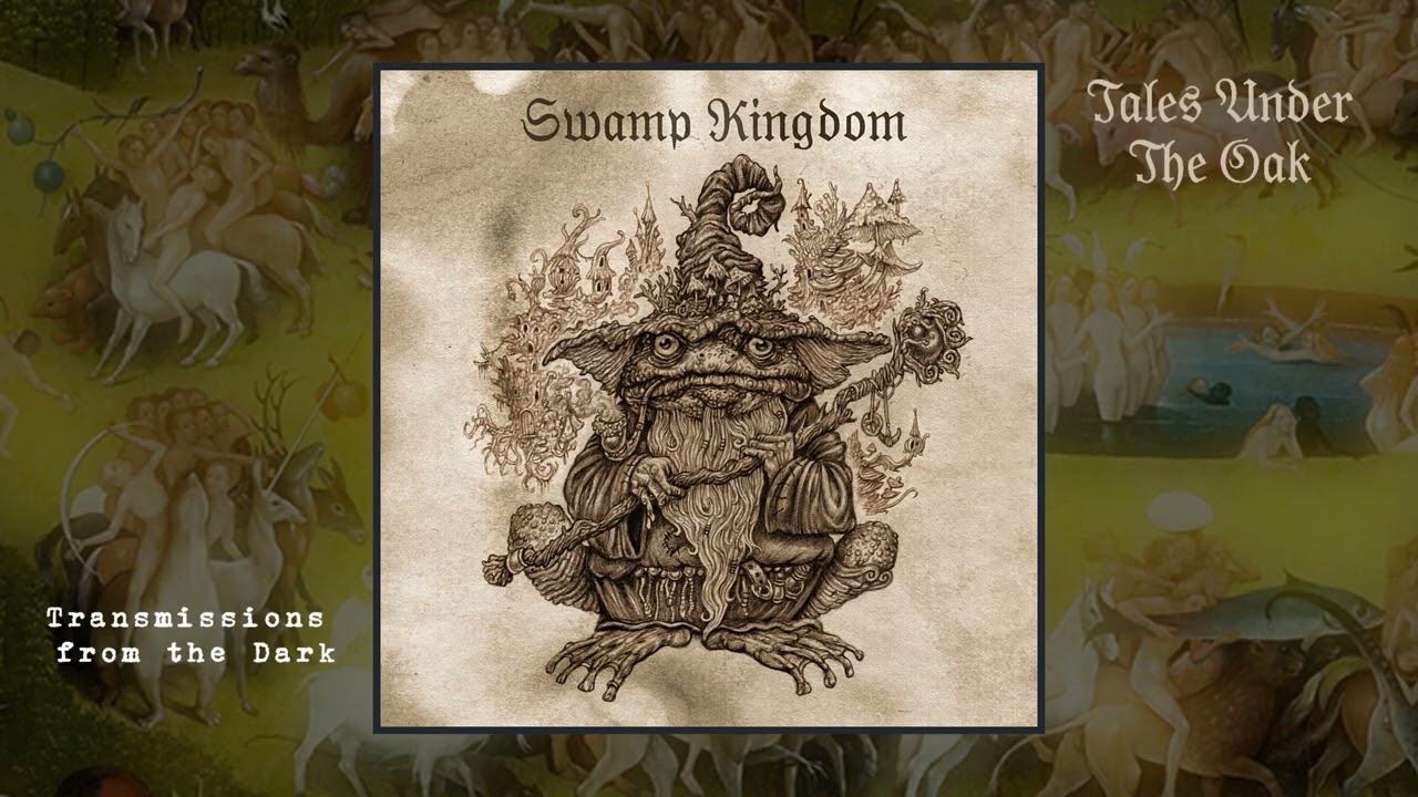 Tales Under The Oak - Swamp Kingdom (full album, 2022) - YouTube