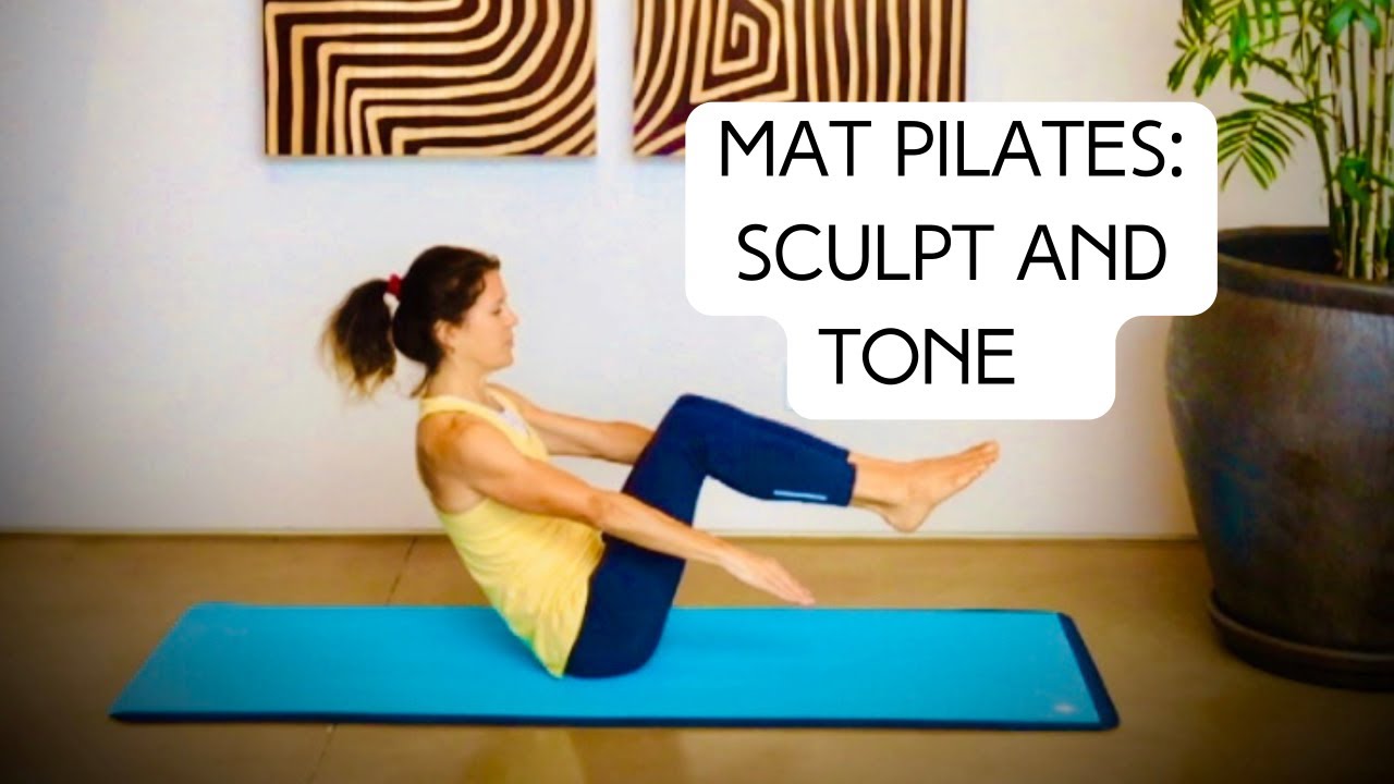 45-Minute Mat Pilates - Sculpt and Tone - YouTube