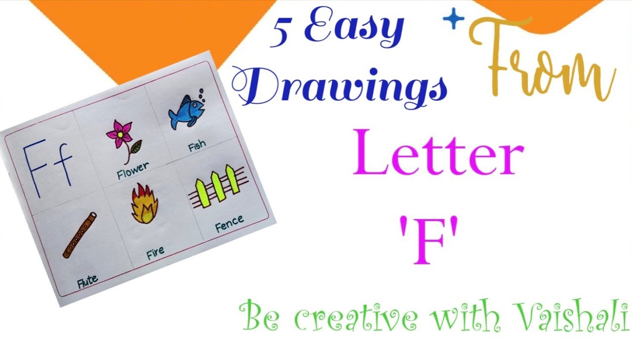 Letter 'F' Drawings | Easy Drawings | Phonic Sounds | Be Creative with ...