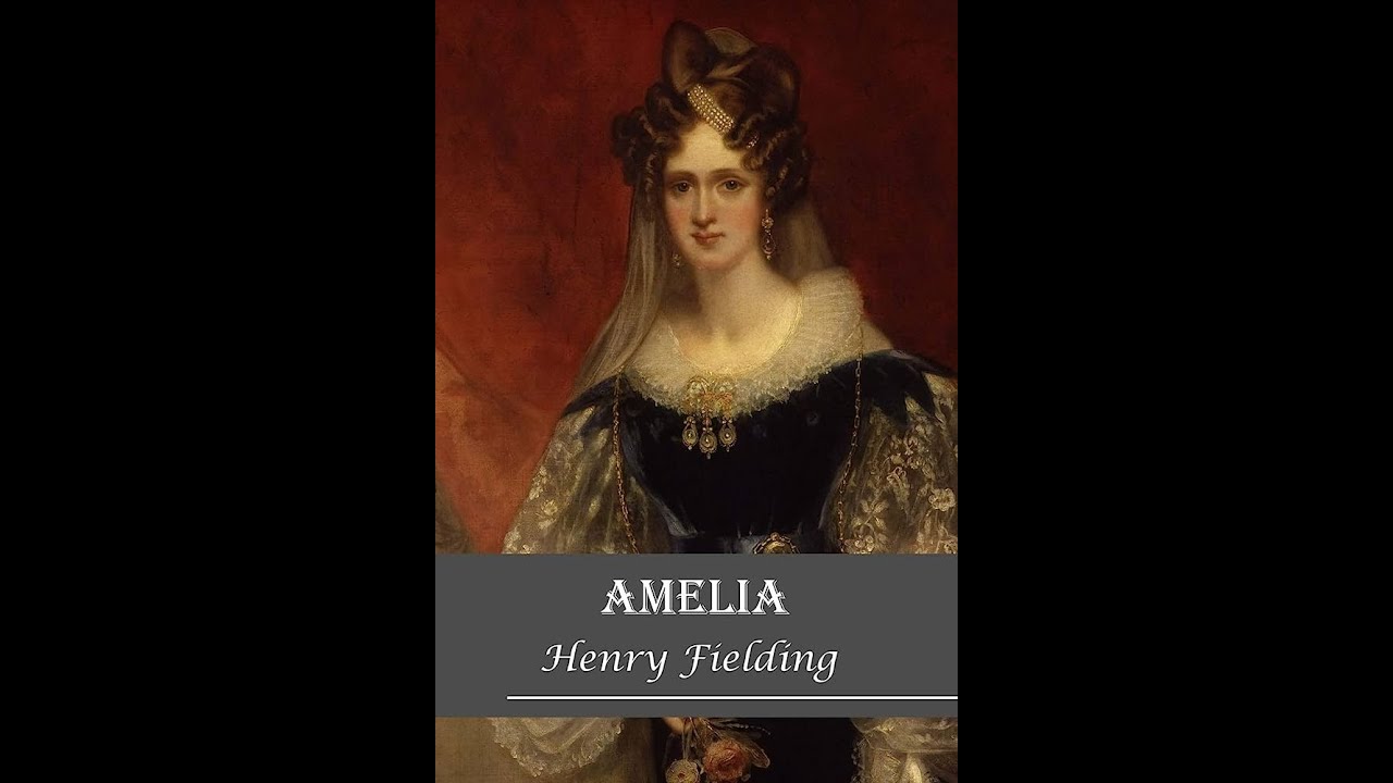 Plot summary, “Amelia” by Henry Fielding in 5 Minutes - Book Review ...