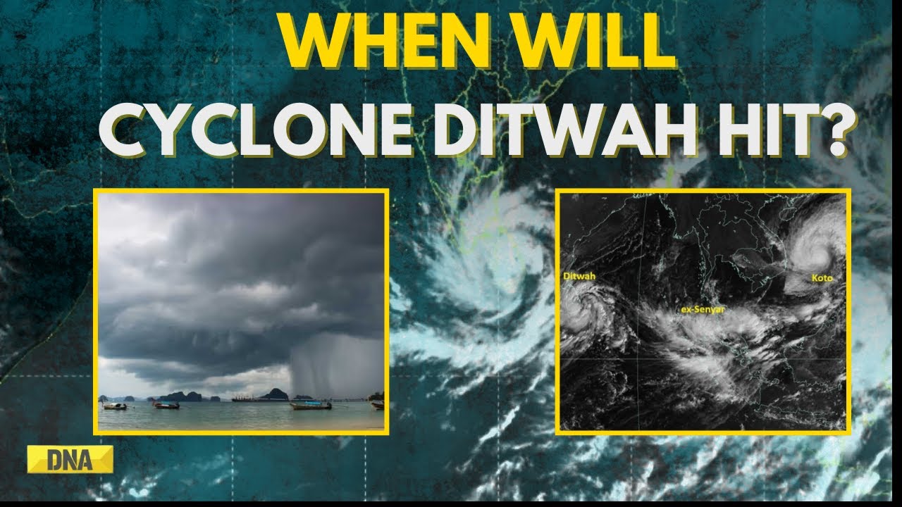 Cyclone Ditwah: Cyclone Ditwah Alert Landfall Timing Revealed ...