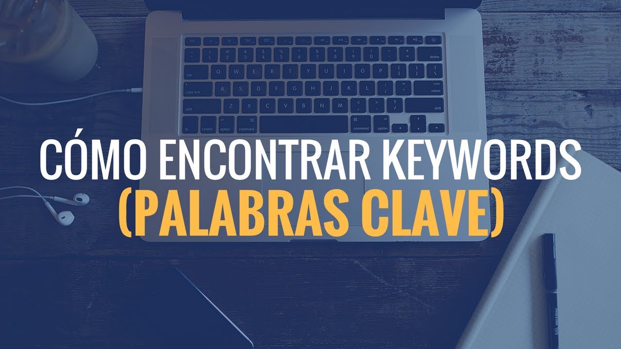 Cómo Buscar Palabras Claves en Google: ¡Descubre Cómo Puedes Empezar ...