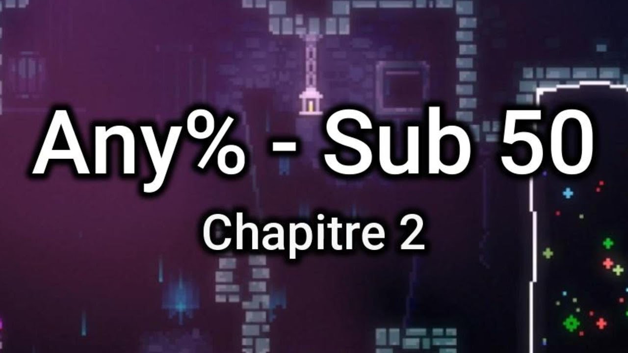 Chapitre 2 - Celeste Any% Sub 50 Guide - YouTube