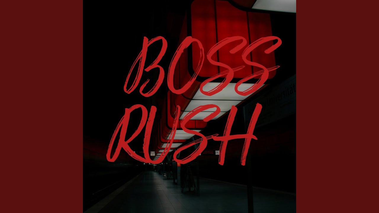 BOSS RUSH - YouTube