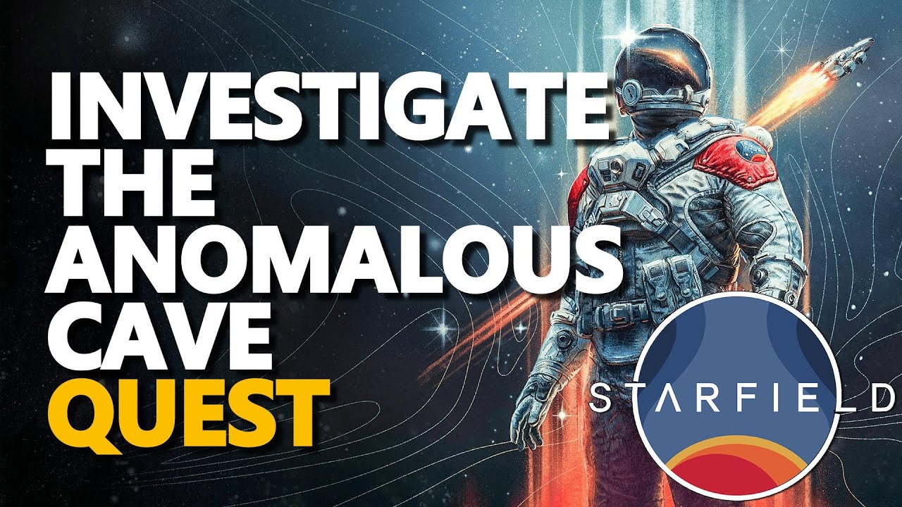 Investigate the Anomalous Cave Starfield Quest - YouTube