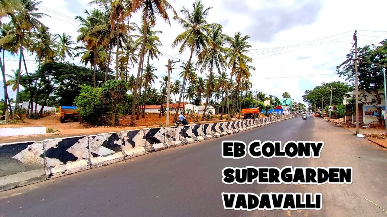EB COLONY /SUPER GARDEN / VADAVALLI #ebcolony #supergarden #vadavalli # ...
