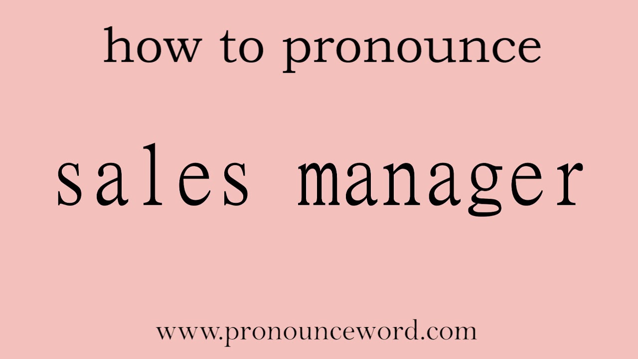 sales manager.How to pronounce the english word sales manager .Start ...