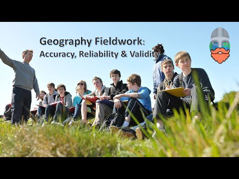 Geography Fieldwork Evaluation - Accuracy, Reliability & Validity - YouTube
