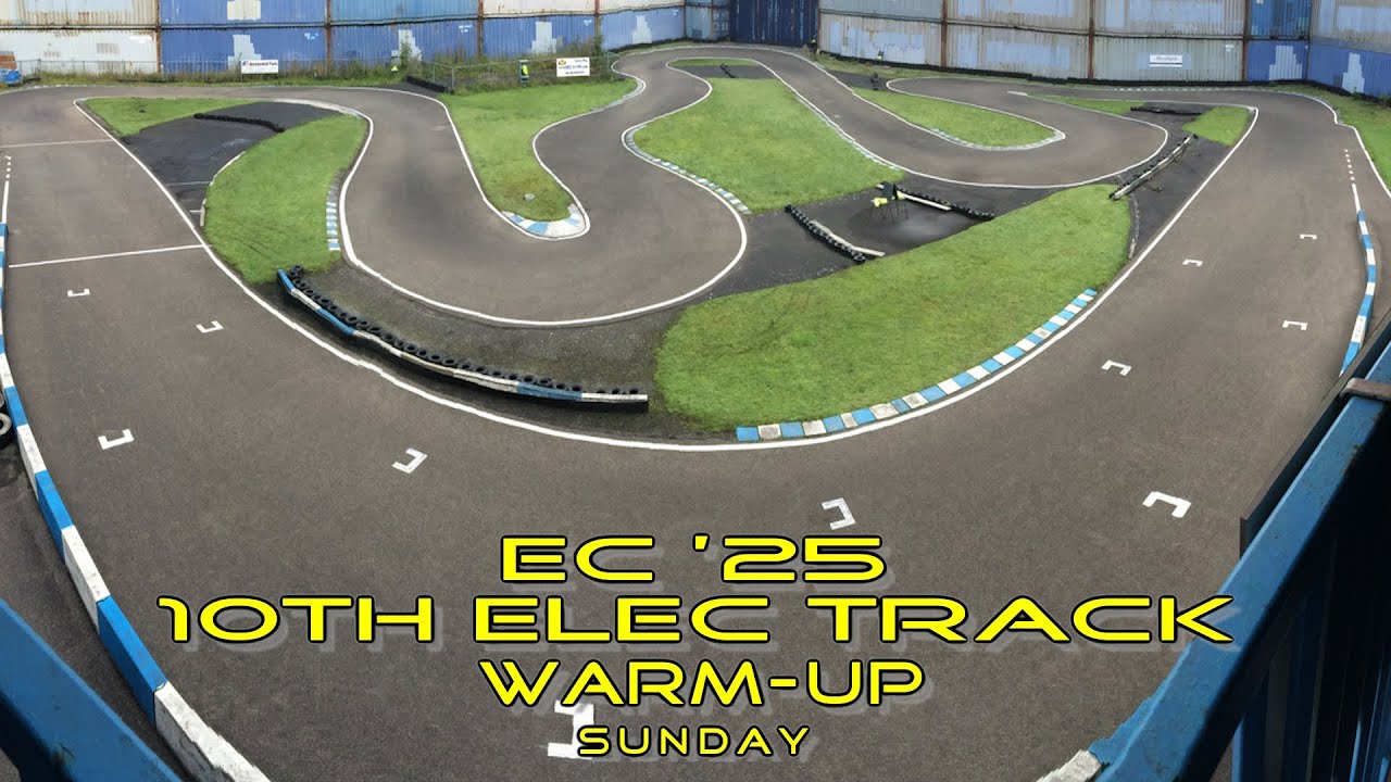 EC'25 10th Elec Track - Warm-Up - SUNDAY - YouTube