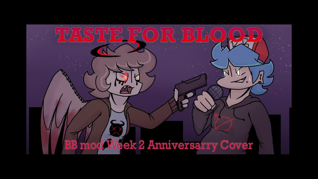 Taste for Blood - cover for BB Mod Week 2 Anniversary [FNF COVER] - YouTube