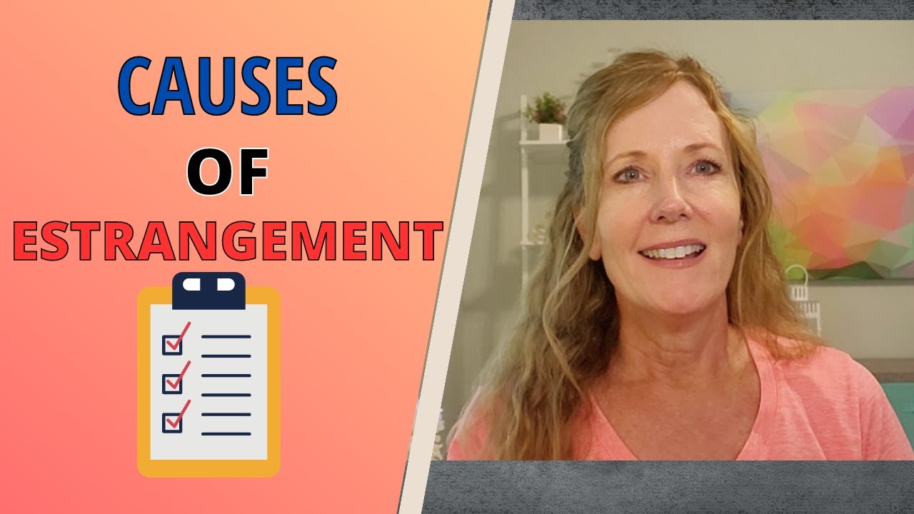 Causes of estrangement - YouTube