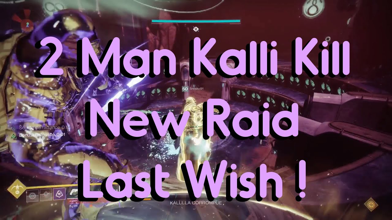 Destiny 2 - 2 Man Kalli Kill Raid Last Wish ! - YouTube