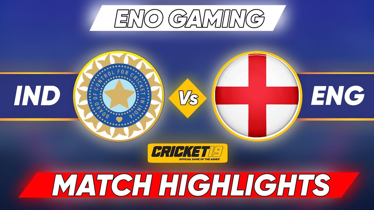 Ind vs Eng Highlights | IND vs ENG 2024 | IND vs ENG Cricket 19 - YouTube