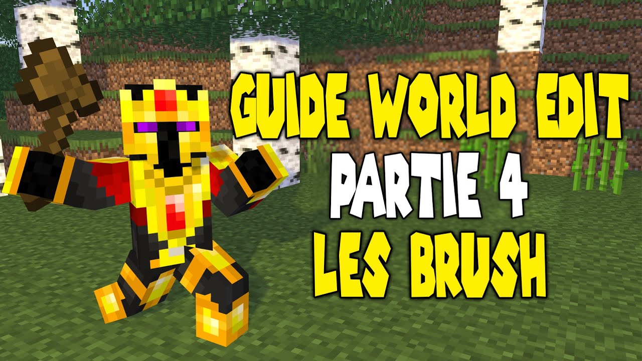 Guide World Edit (1.19) Partie 4 : Les Brushs - YouTube