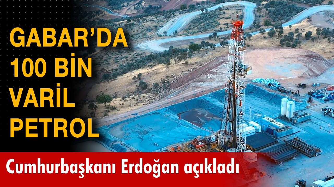 Gabar'da 100 bin varil petrol - YouTube