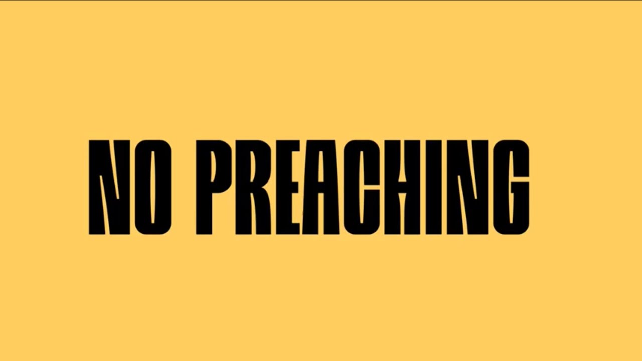 No preaching - YouTube