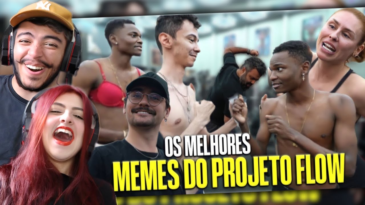 REAGINDO AO PROJETO FLOW MELHORES MOMENTOS - PART.1 - YouTube