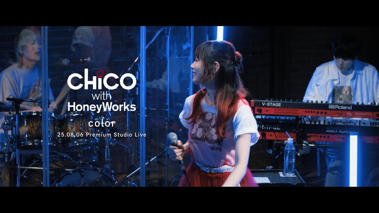 color（from CHiCO with HoneyWorks 再始動！- Premium Studio Live –）／ CHiCO ...