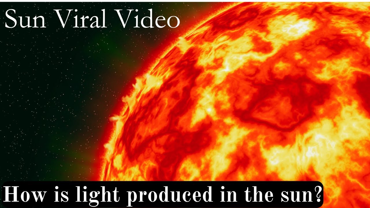 How is light produced in the sun? || Sun Mystery || Universe & Science ...