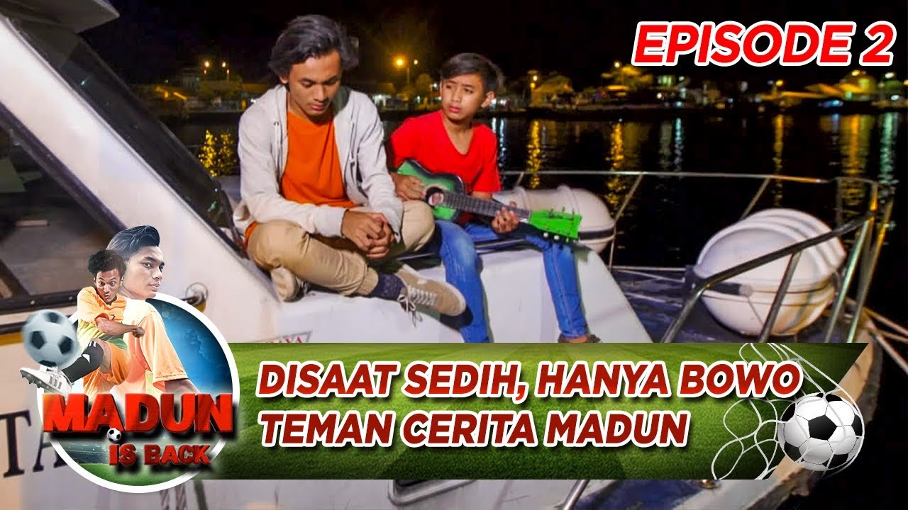 Disaat Sedih, Hanya Bowo Teman Cerita Madun - Madun Is Back Eps 2 - YouTube
