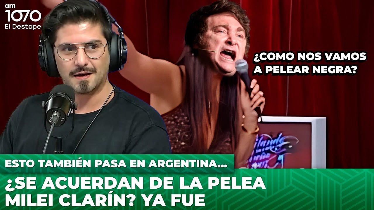 ¿SE ACUERDAN DE LA PELEA MILEI CLARÍN? YA FUE y el ESCÁNDALO EN ANDIS ...