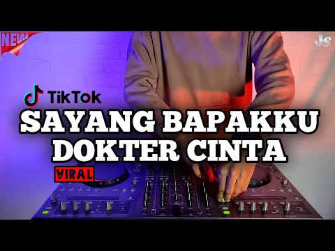 DJ SAYANG BAPAKKU DOKTER CINTA REMIX VIRAL TIKTOK TERBARU 2021 | DJ TERLUKA KARENAMU