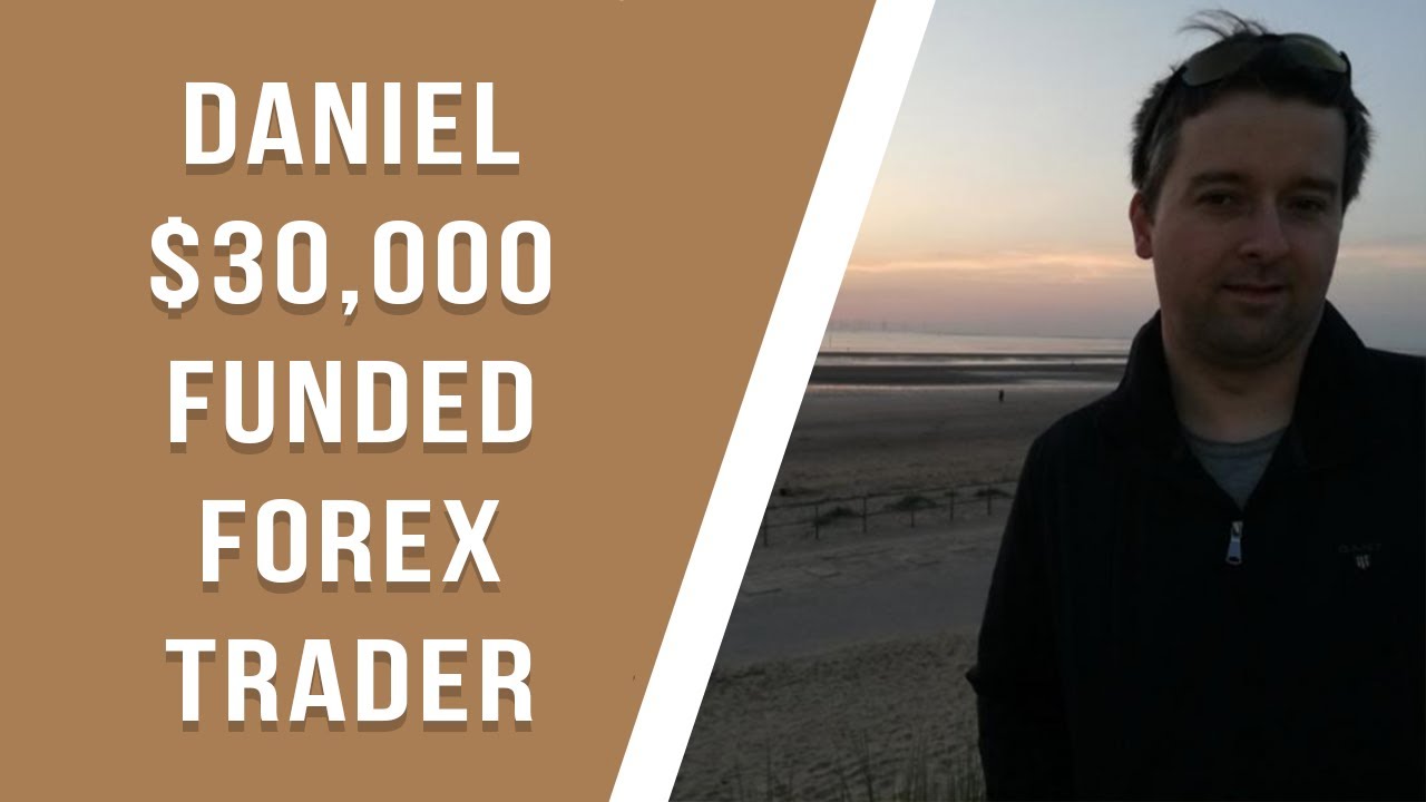 Daniel - $30,000 Forex Funded Trader Interview - AudaCity Capital ...