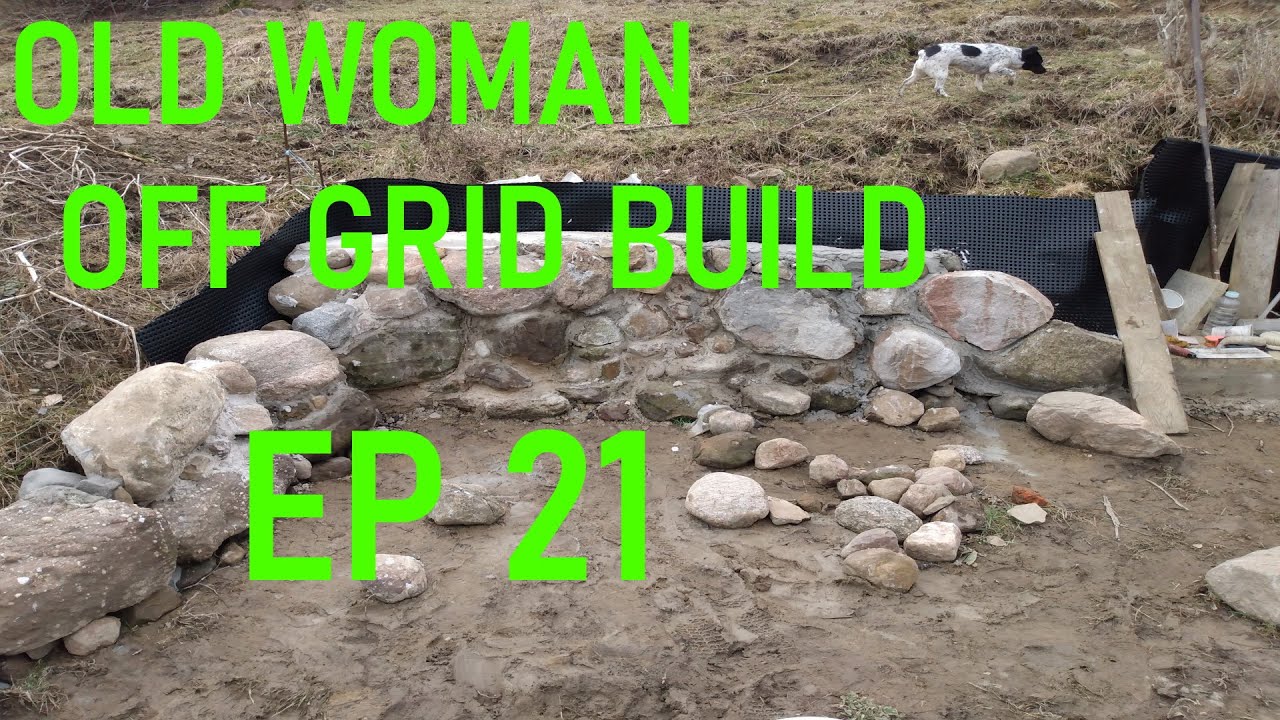 EPISODE 21 OLD WOMAN OFF GRID BUILD - YouTube
