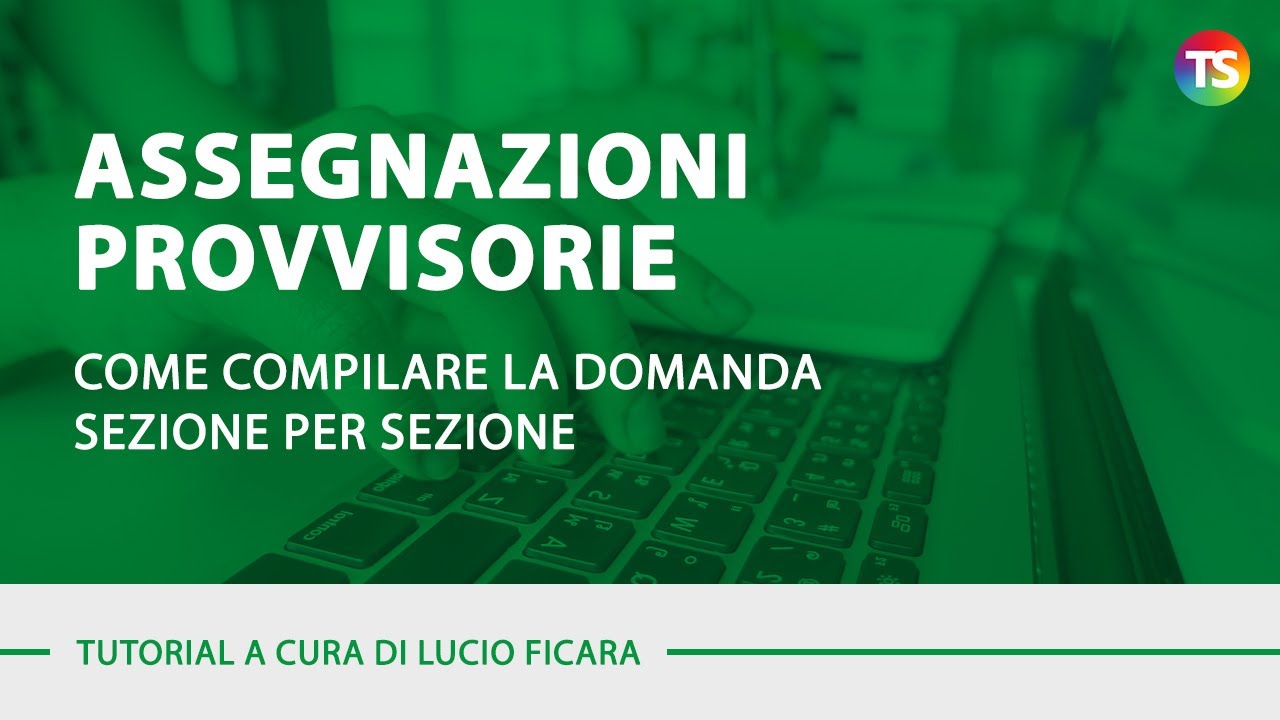 Assegnazioni provvisorie: come compilare la domanda sezione per sezione - YouTube
