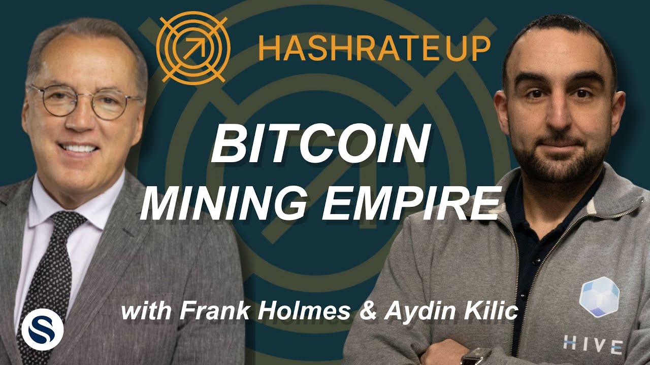 Building a Sustainable Bitcoin Mining Empire with Frank Holmes & Aydin ...