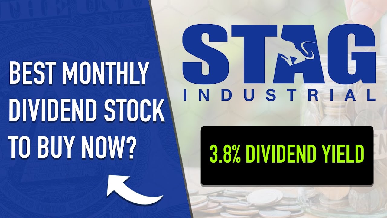 Stag Industrial Stock - STAG Stock | Best Monthly Dividend Paying Stock ...