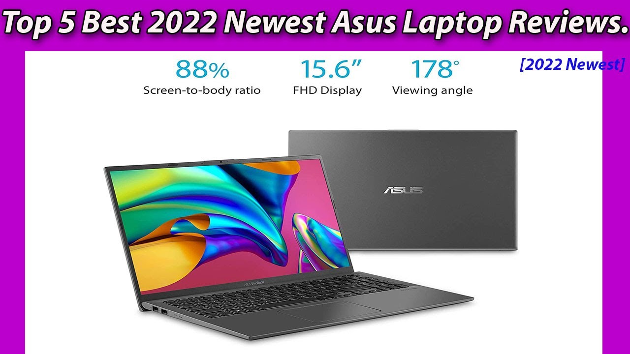 Top 5 Best 2022 Newest Asus Laptop Reviews [NEWEST 2022 LAPTOP] - YouTube