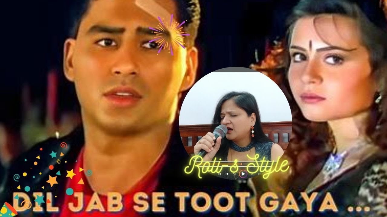 Dil Jabse toot Gaya by Roli - YouTube