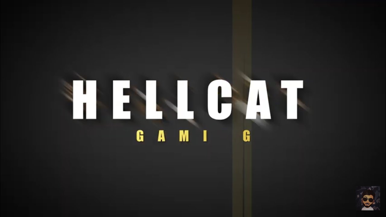 THE HELLCAT YT INTRO| GAMING CHANNEL |..........😎 GOING TO REACH 💯+💯 ...