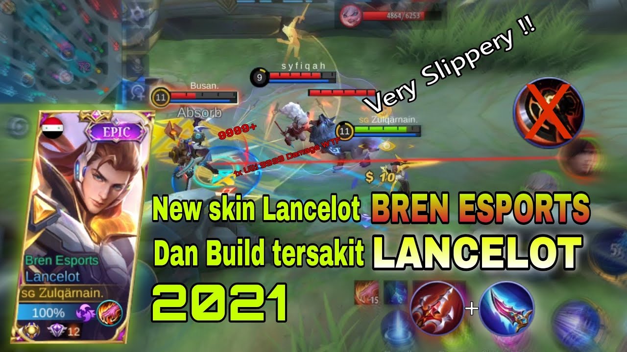 New Skin Lancelot BREN ESPORTS || Build Tersakit Lancelot 2021 ...