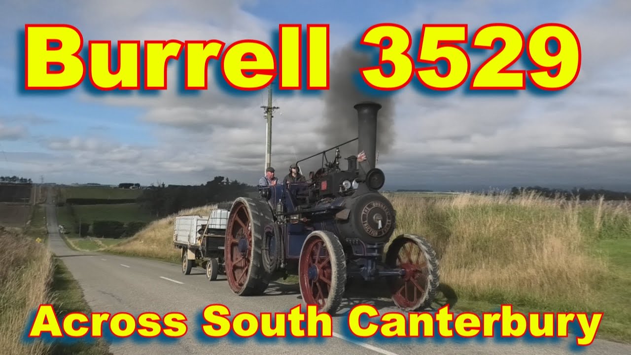 Burrell 3529 Steaming Across South Canterbury - YouTube