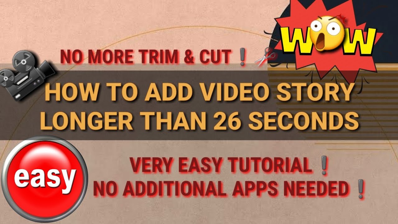 HOW TO ADD VIDEO STORY LONGER THAN 26 SECONDS Long Video Story how-to-add-video-story-longer-than-26-seconds-long-video-story