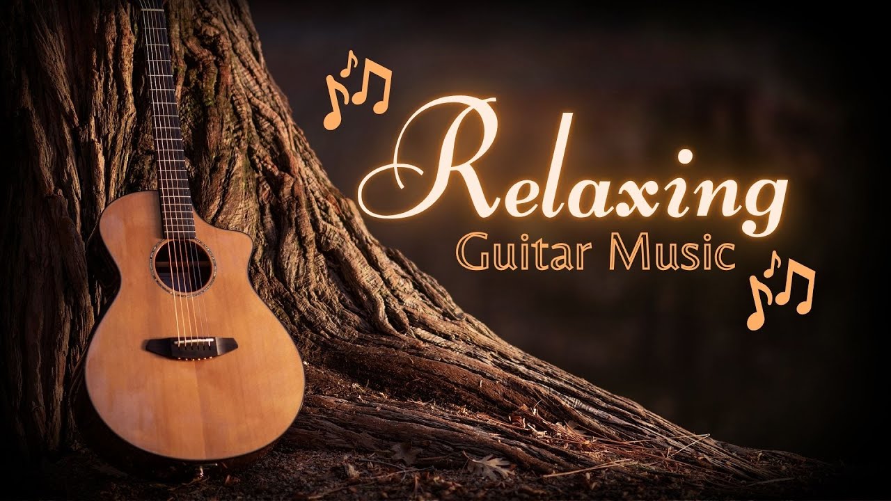 Relaxing Music: Soft Guitar Melodies | Deep Relaxation Calming Guitar ...
