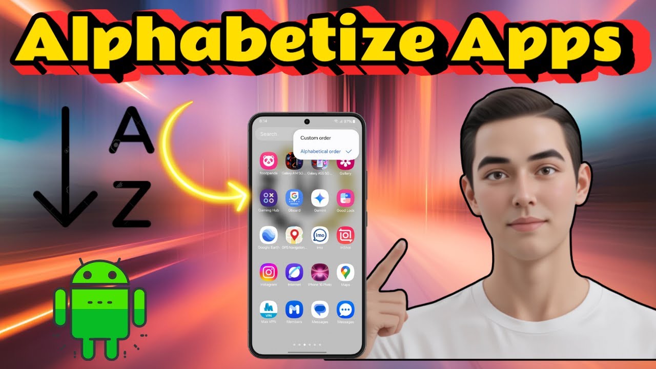 How To Put Apps in Alphabetical Order On Samsung Galaxy - Step-by-Step Guide - YouTube