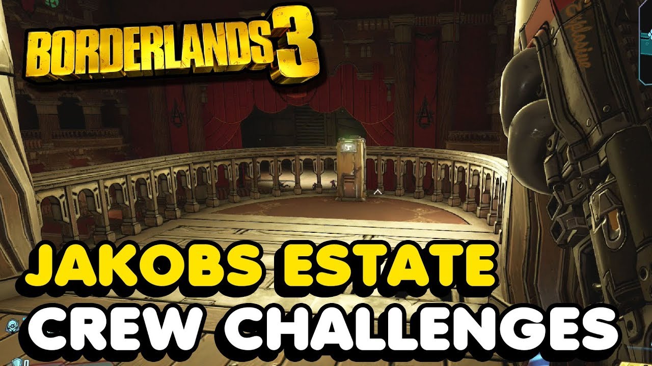 Borderlands 3 All Jakobs Estate Crew Challenges | Typhon Logs, Crimson ...