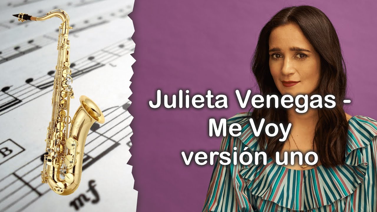 Partitura Julieta Venegas Me Voy versión uno Saxofón Tenor - YouTube