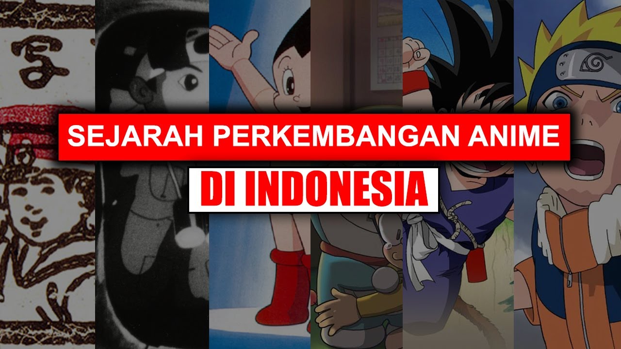 SEJARAH AWAL MULA ANIME DAN PERKEMBANGAN WIBU DI INDONESIA! - YouTube