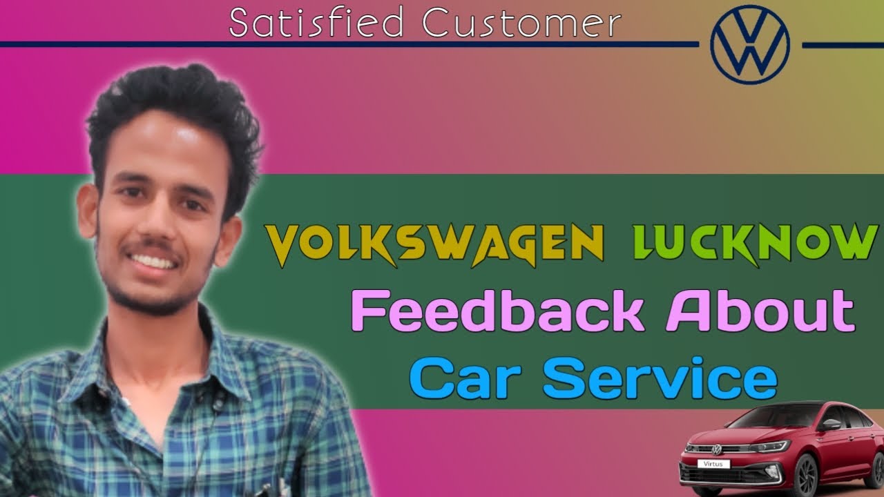 Volkswagen Lucknow Feedback About Car Service || Satisfied Customer ...