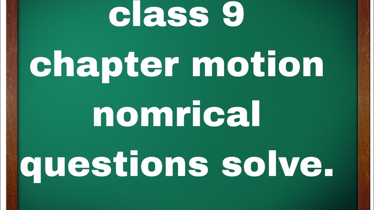 class ix physics numerical questions solution - YouTube