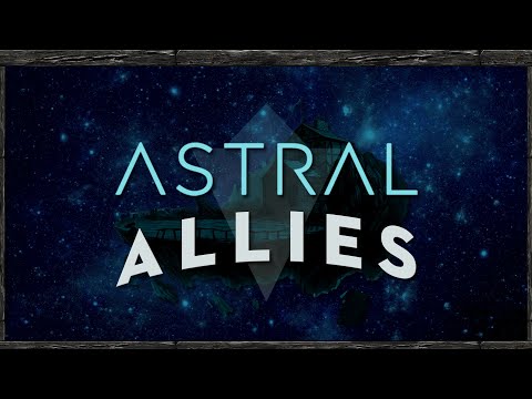 Astral Allies " Battle Boats" | Astral @ DungeonCon 2021 w/ The Forever ...